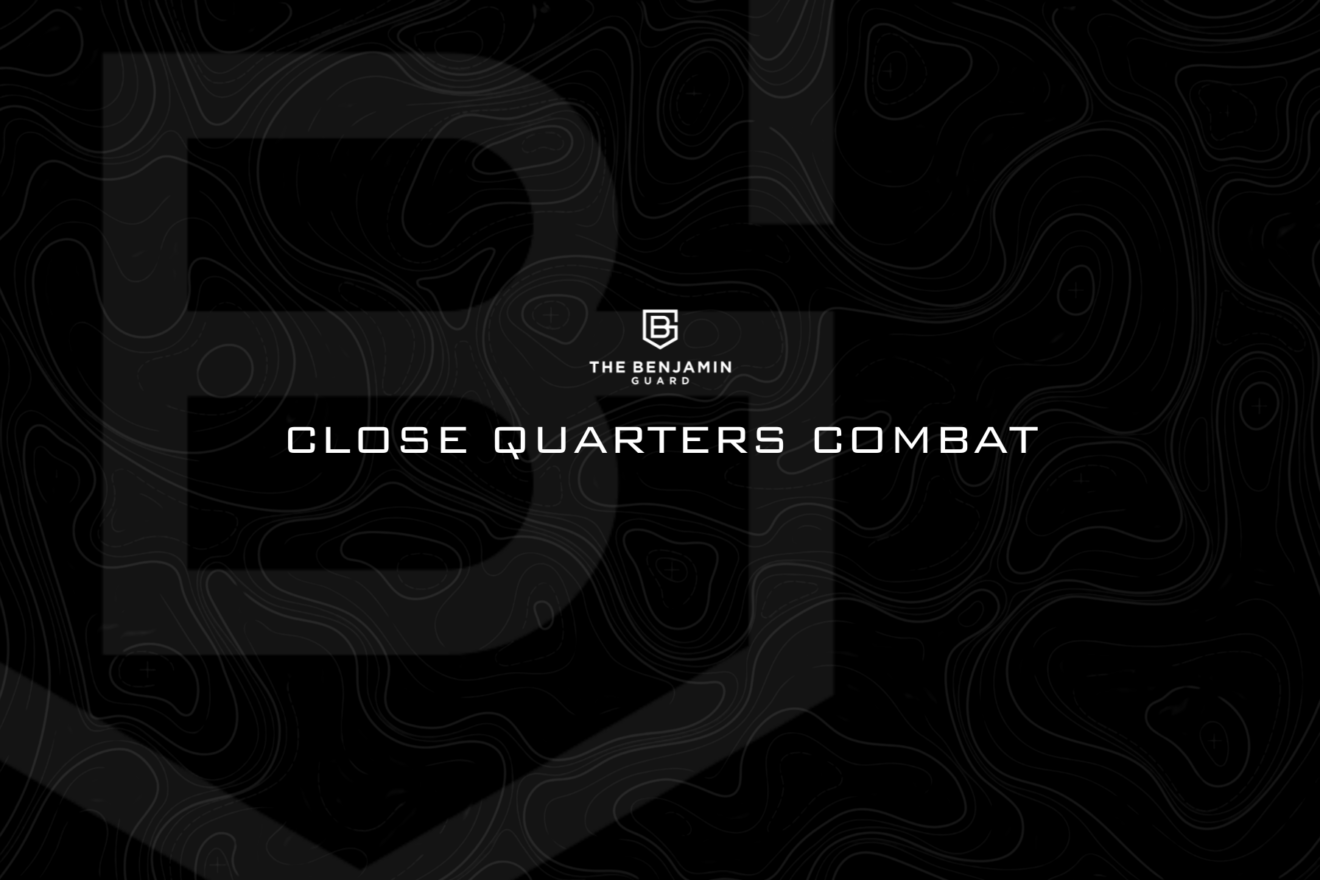 Close Quarters Combat - The Benjamin Guard