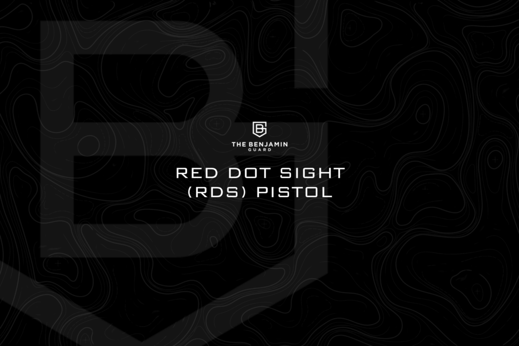 Red Dot Sight (RDS) Pistol Course - The Benjamin Guard